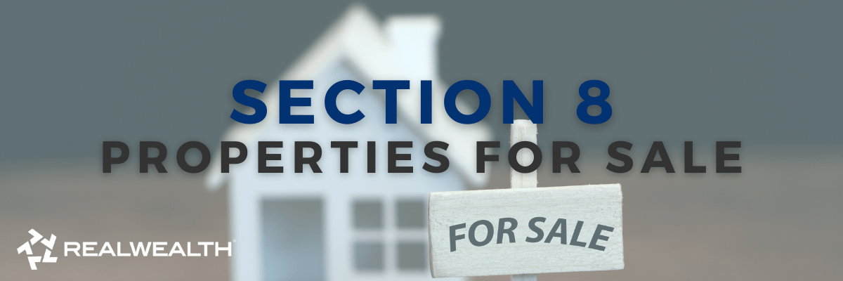 Section 8 Properties for Sale & Why Buy Now