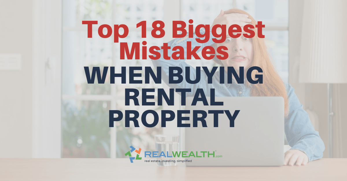 Top 18 Biggest Mistakes When Buying Rental Property